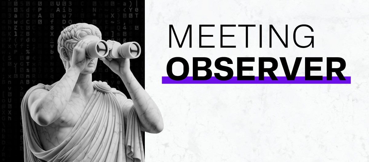 Enhancing Your Meetings with the New Meeting Observer